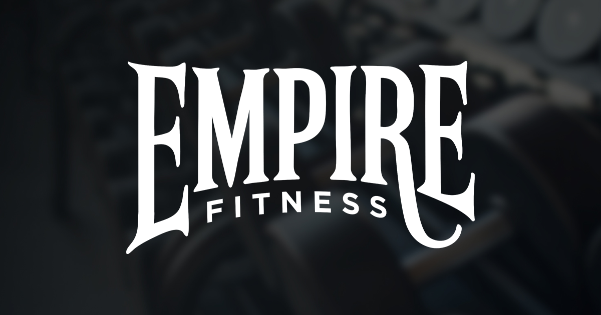 Join the Empire - Empire Fitness